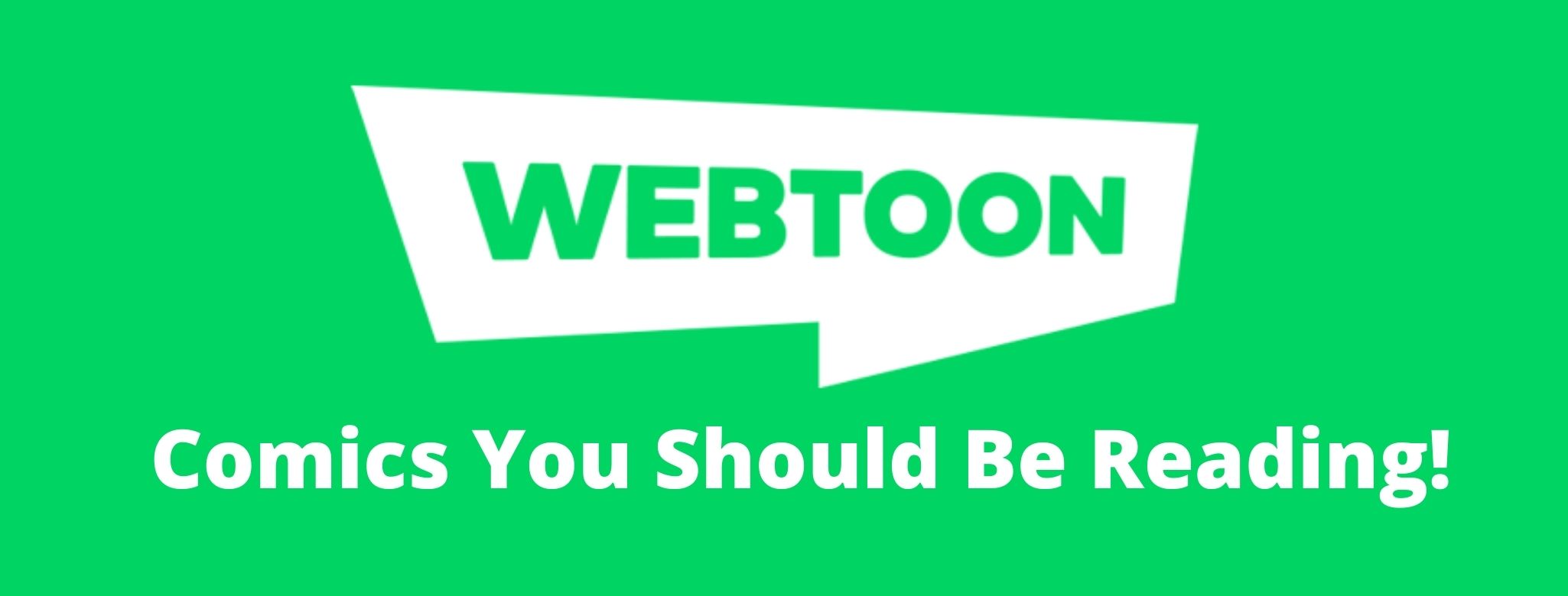 Webtoon Comics You Should Be Reading! – Red-Haired Ash Reads